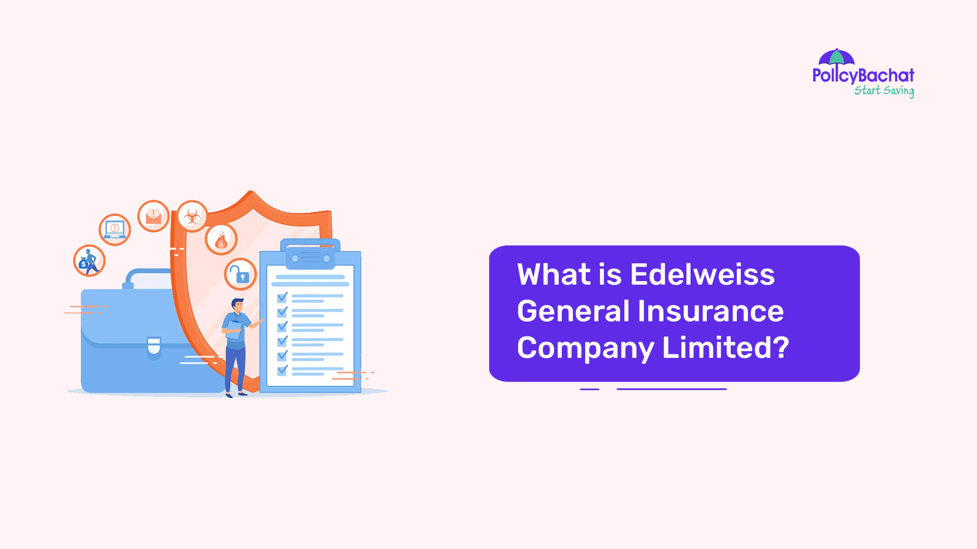 What is Edelweiss General Insurance Company Limited? - PolicyBachat