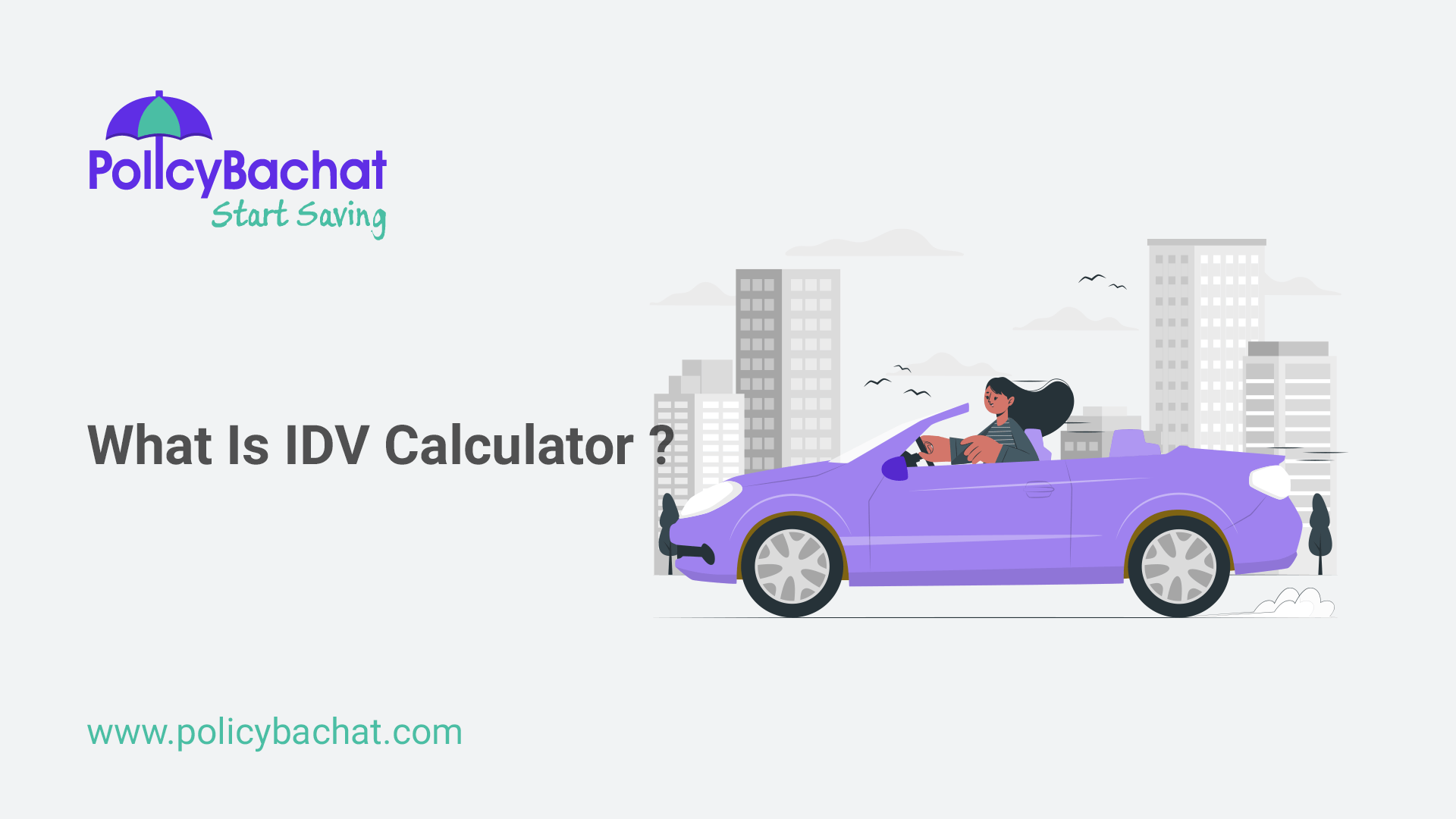 What Is IDV Calculator? - PolicyBachat