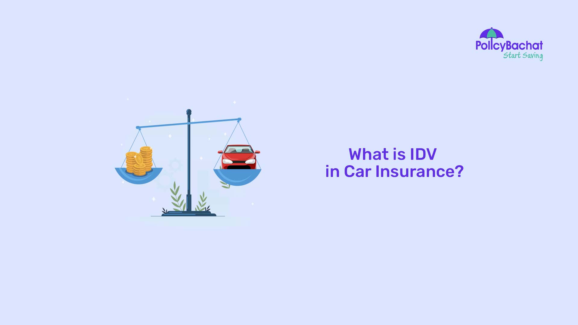 What is IDV in Car Insurance? - PolicyBachat