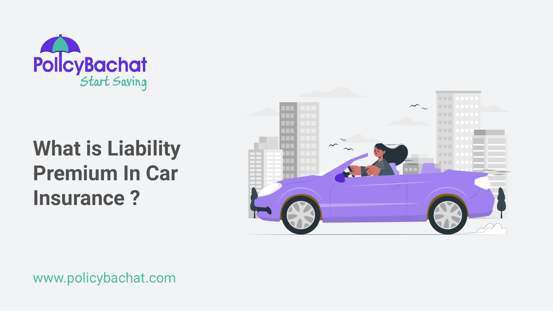 What is Liability Premium In Car Insurance? - PolicyBachat