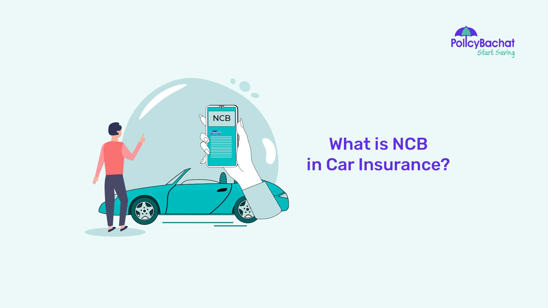 What is NCB in Car Insurance? - PolicyBachat