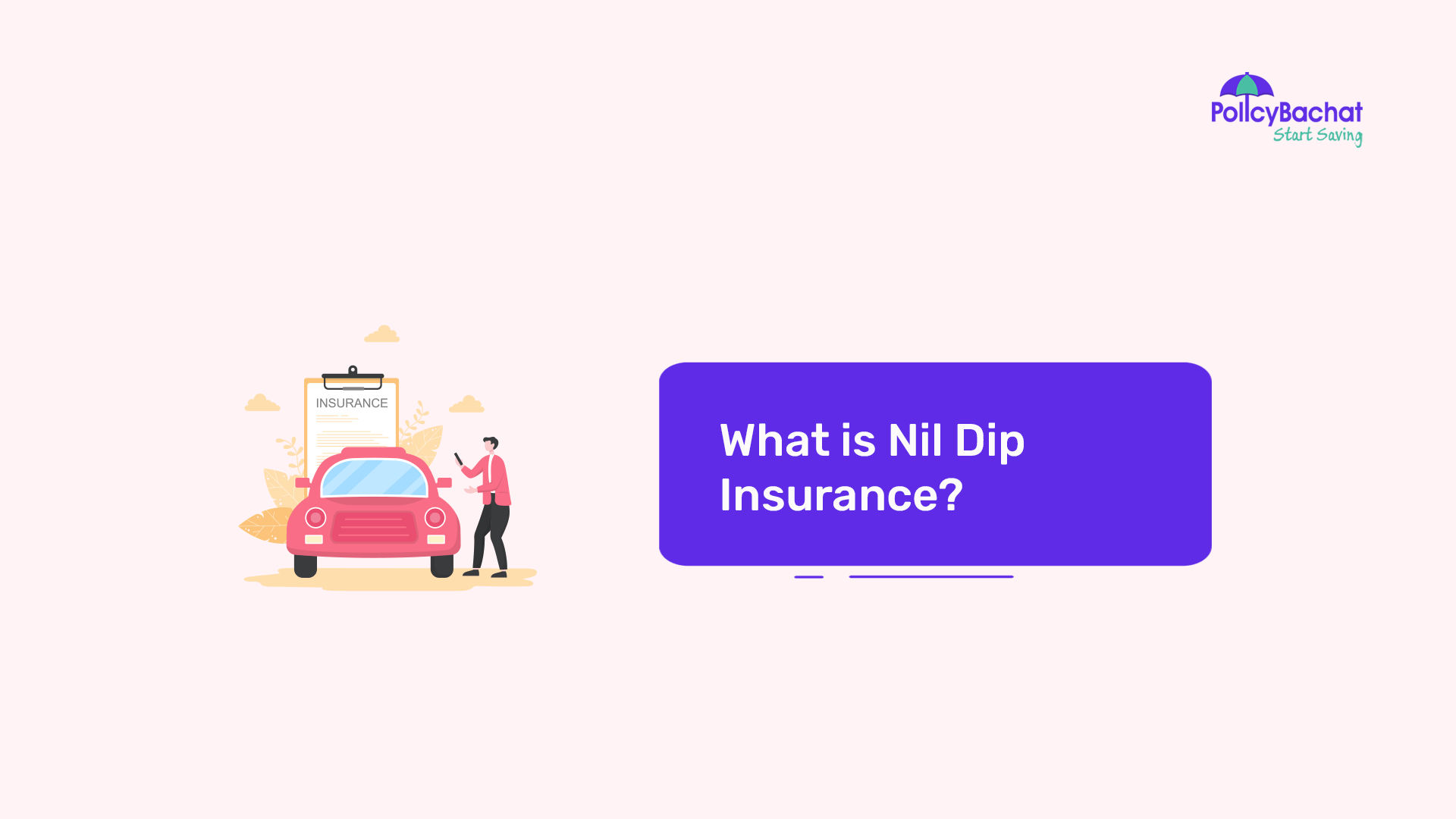 What is Nil Dip Insurance? - PolicyBachat