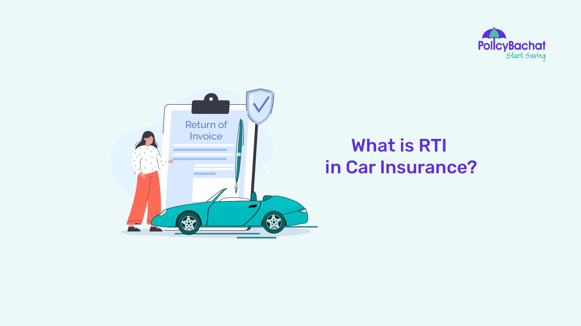 What is RTI in Car Insurance? - PolicyBachat