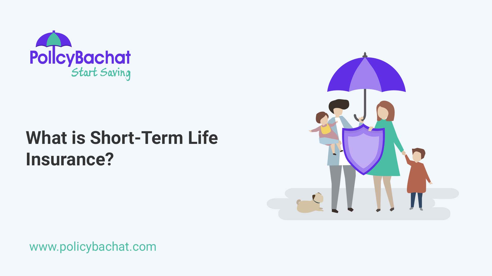What is Short-Term Life Insurance? - PolicyBachat