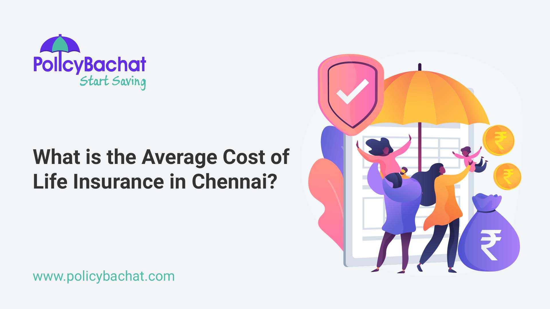What is the Average Cost of Life Insurance in Chennai? - PolicyBachat