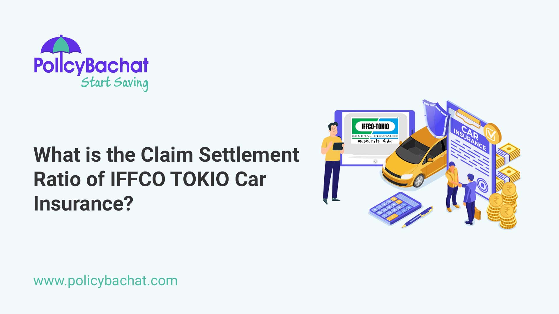 What is the Claim Settlement Ratio of IFFCO TOKIO Car Insurance ...