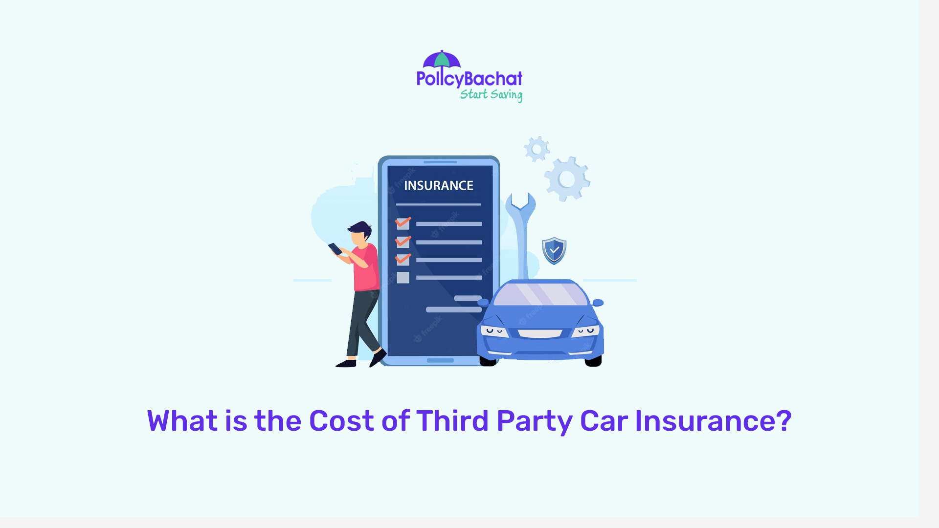 What is the Cost of Third Party Car Insurance? - PolicyBachat