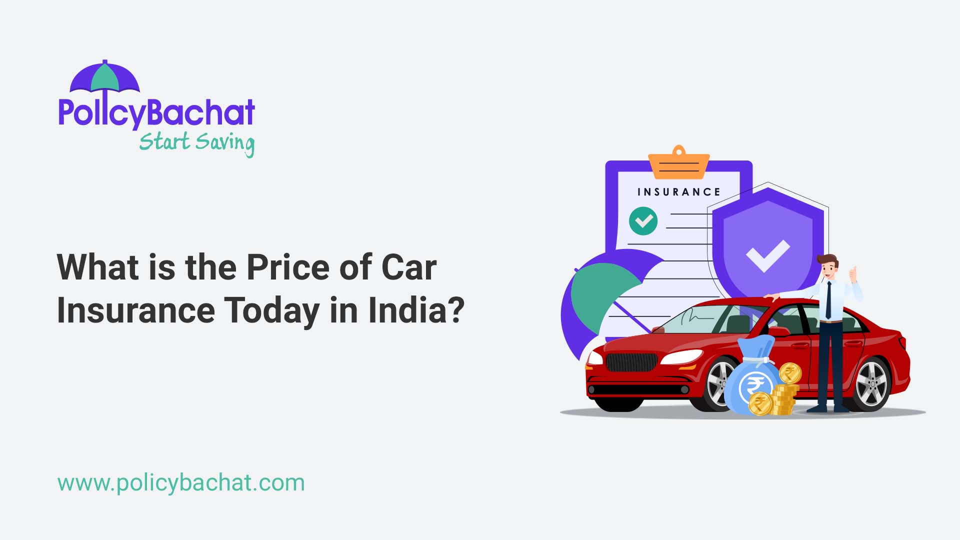What is the Price of Car Insurance Today in India? - PolicyBachat