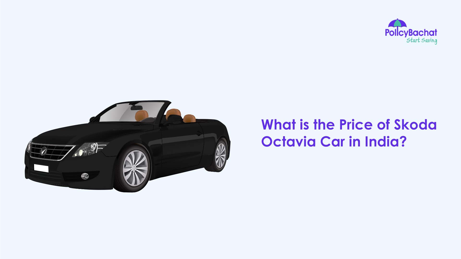What is the Price of Skoda Octavia Car in India? - PolicyBachat