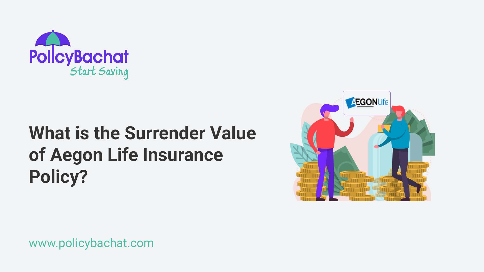 What is the Surrender Value of Aegon Life Insurance Policy? - PolicyBachat