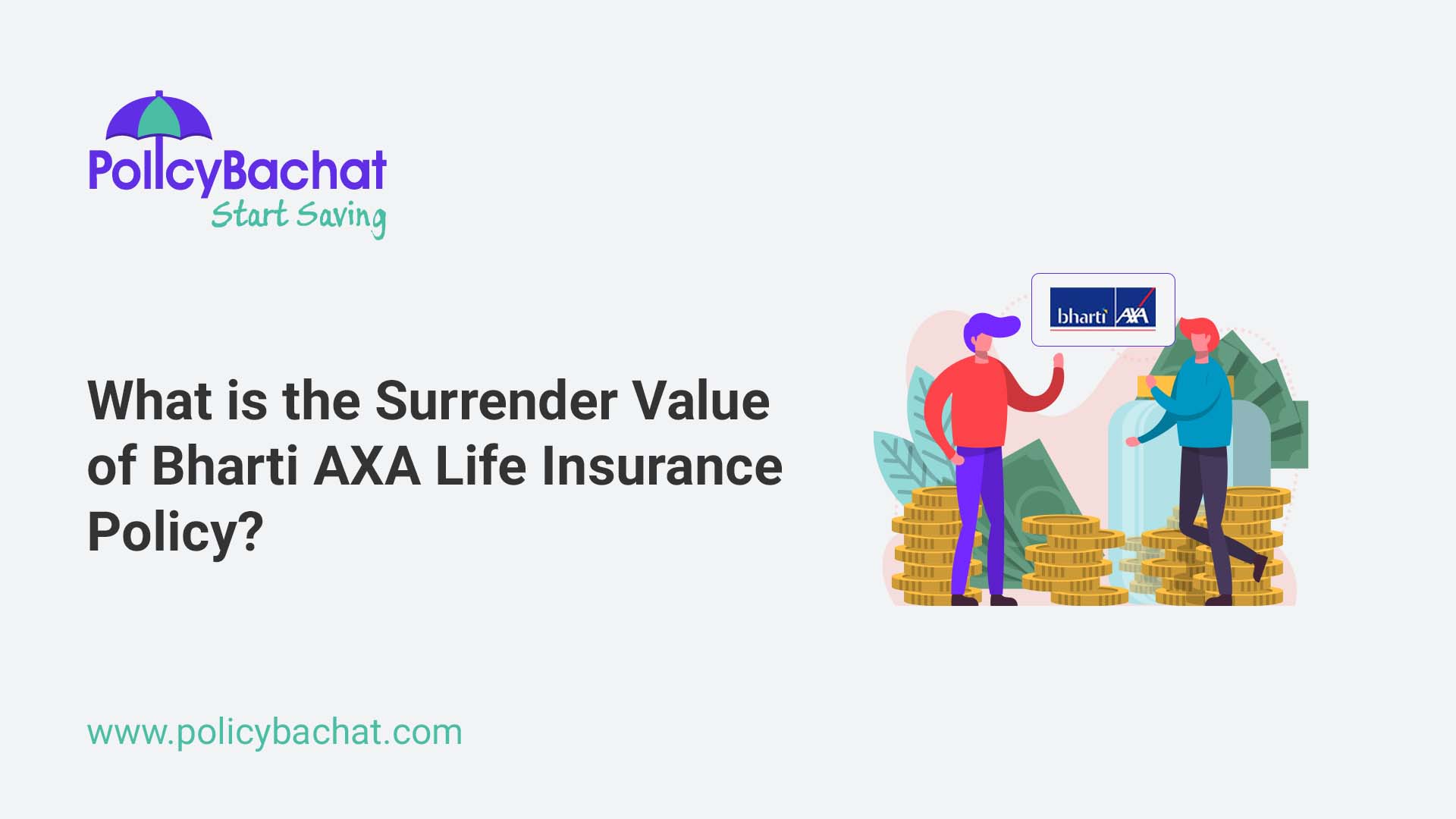 What is the Surrender Value of Bharti AXA Life Insurance Policy ...