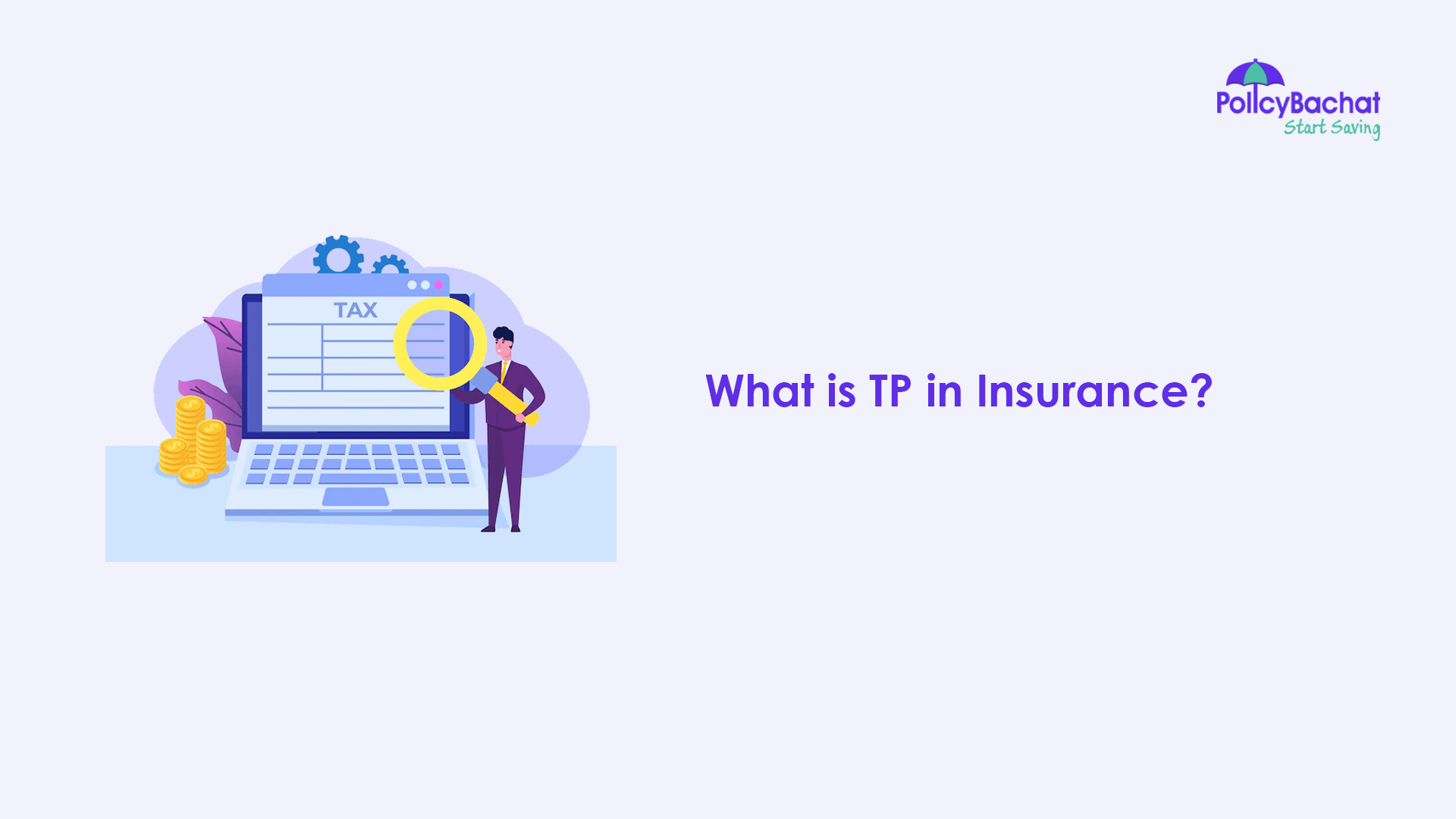 What is TP in Insurance? - PolicyBachat