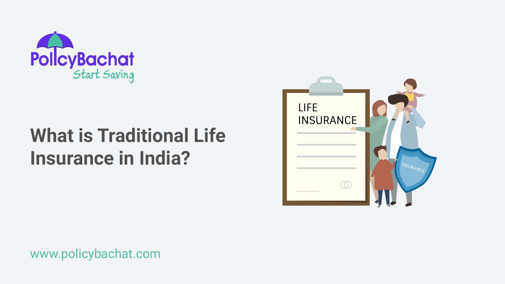 What is Traditional Life Insurance in India? - PolicyBachat