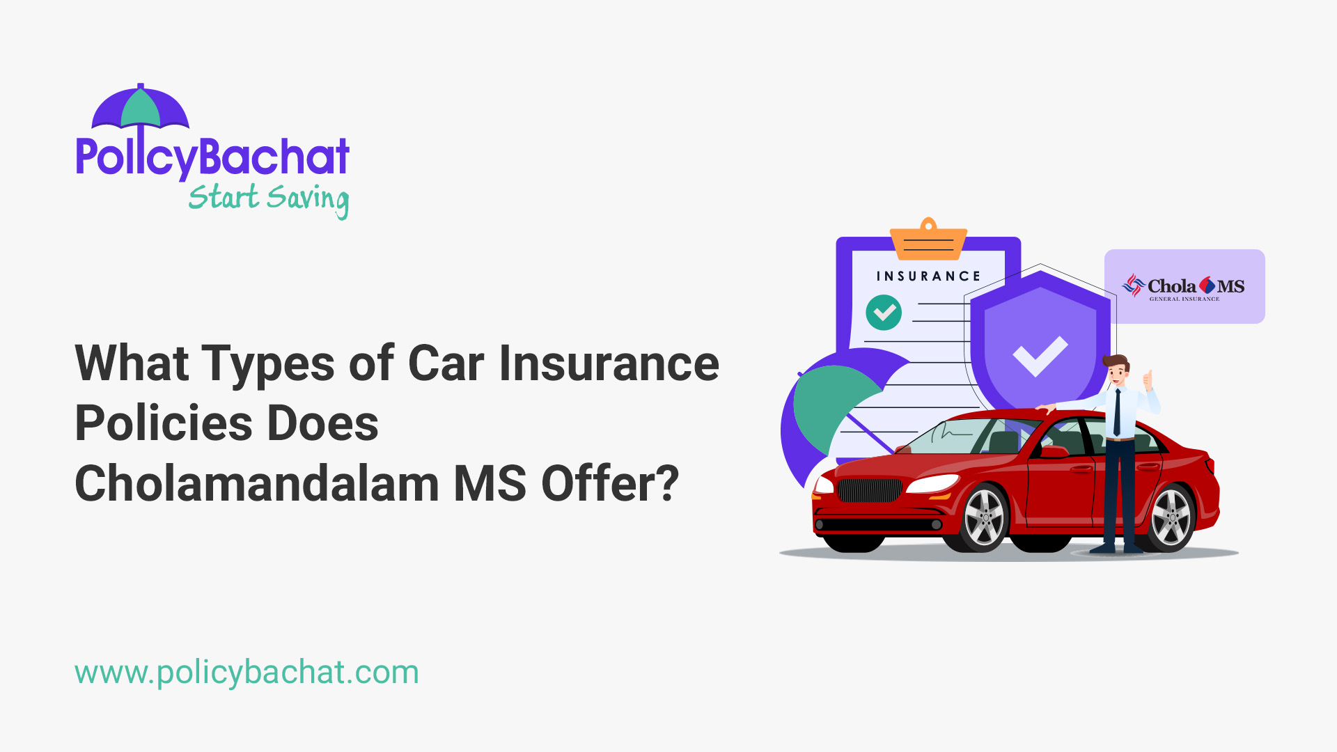 What Types of Car Insurance Policies Does Cholamandalam MS Offer ...