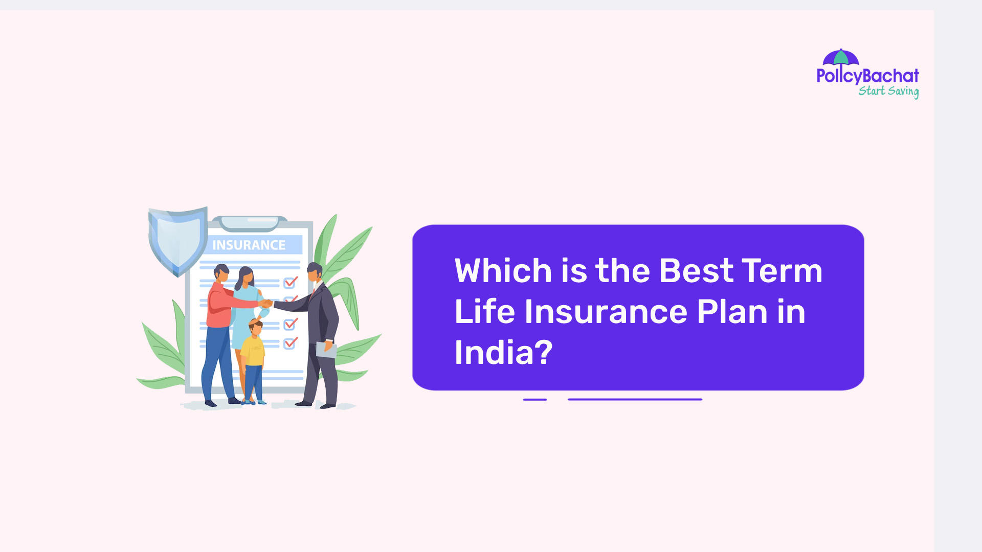 Which is the best term life insurance plan in india? - PolicyBachat