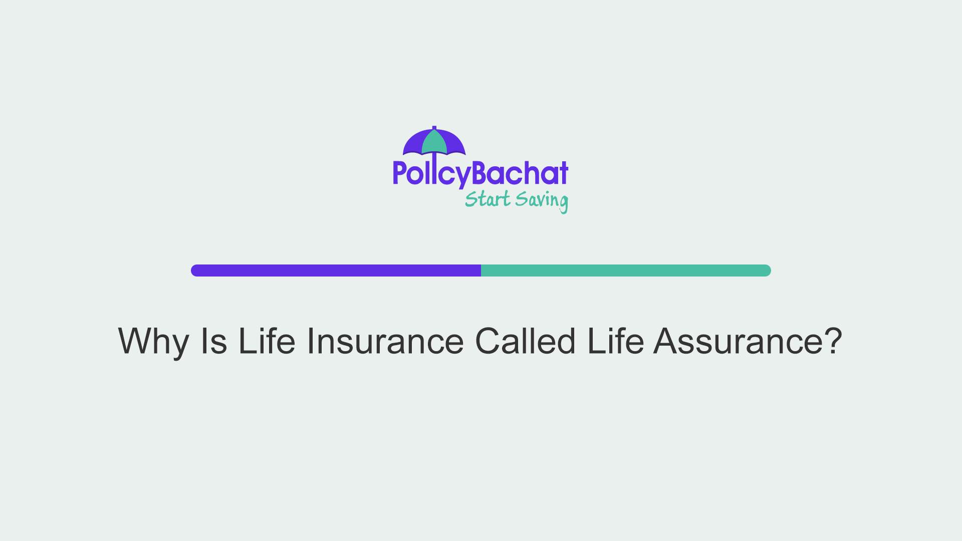 Why Is Life Insurance Called Life Assurance? - PolicyBachat