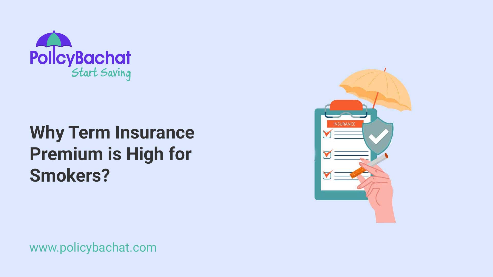 Why Term Insurance Premium is High for Smokers? - PolicyBachat